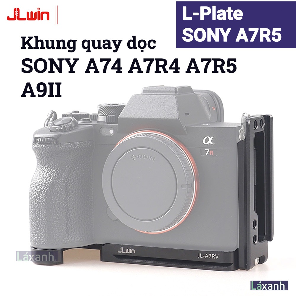 Sony A7R5 A7R4 A74 A9ii JLWin | L-plate khung quay dọc bracket đế thép ...