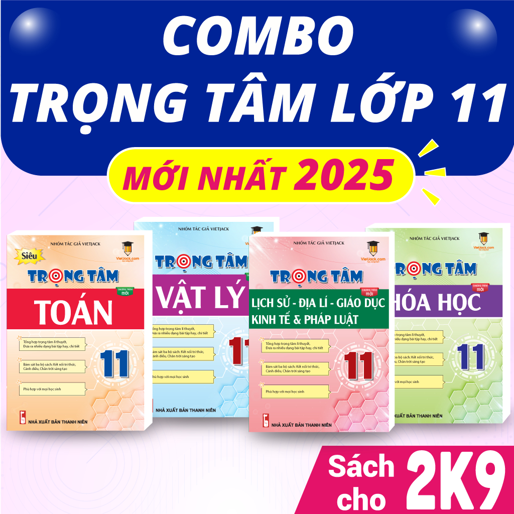Sách lớp 11 - Trọng tâm Toán, Lý, Hóa, Sử, Địa lớp 11 3 bộ sách KNTT ...