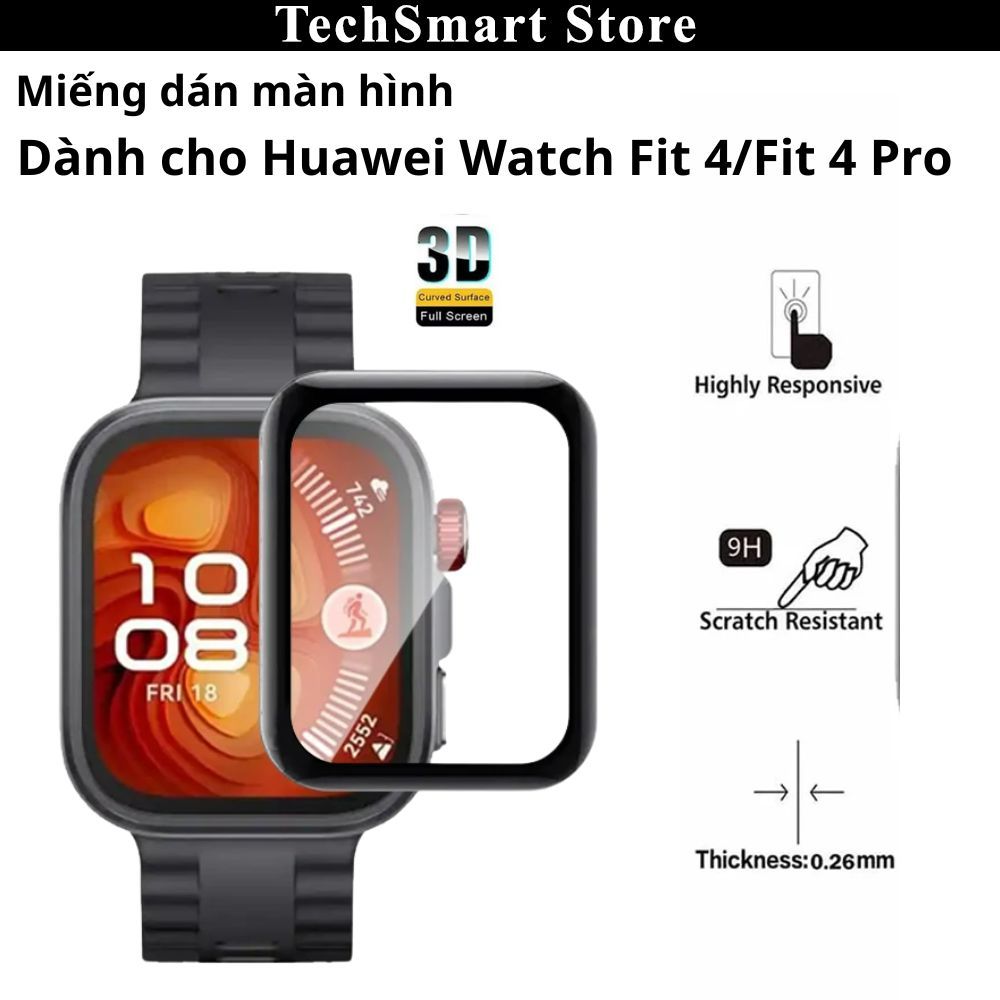 Miêng dán màn hình 3D Full,chống xước dành cho Huawei Watch Fit 4/Fit 4 ...