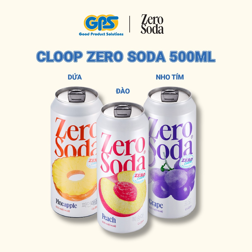 [CLOOP] NƯỚC SODA ZERO KHÔNG ĐƯỜNG KHÔNG CALO 500ml (Đào/ Dứa/ Nho Tím ...