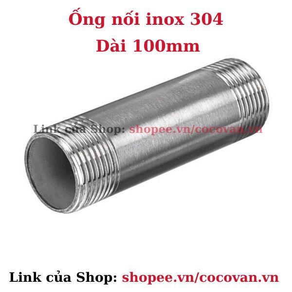 Ống tấc inox 304 dài 100mm,ống nối,xem 1 tấc..(DN8-DN50) | Shopee Việt Nam