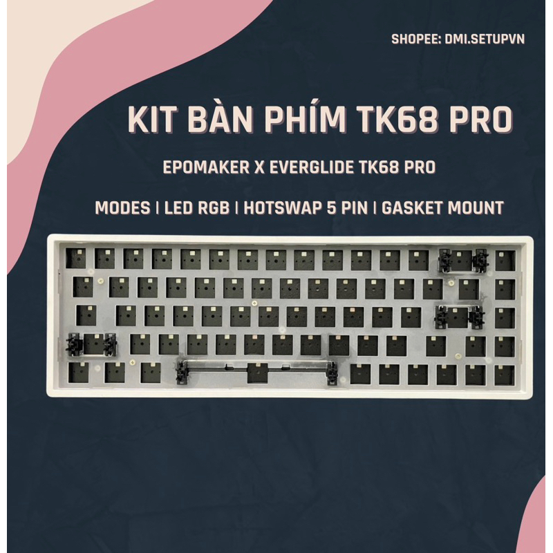 [HOẢ TỐC] KÍT BÀN PHÍM TK68 PRO | 3 MODES | LED RGB | HOTSWAP 5 PIN ...