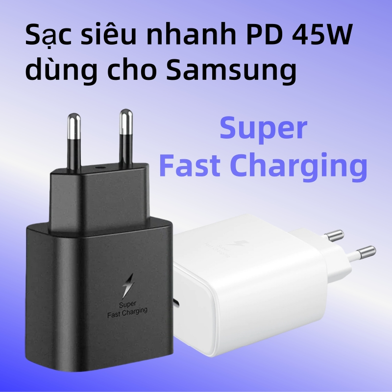 Bộ sạc siêu nhanh 45W EP-TA845 cho Samsung phù hợp Samsung Galaxy S23/S22/S21/S20/Note20/Note10 ...