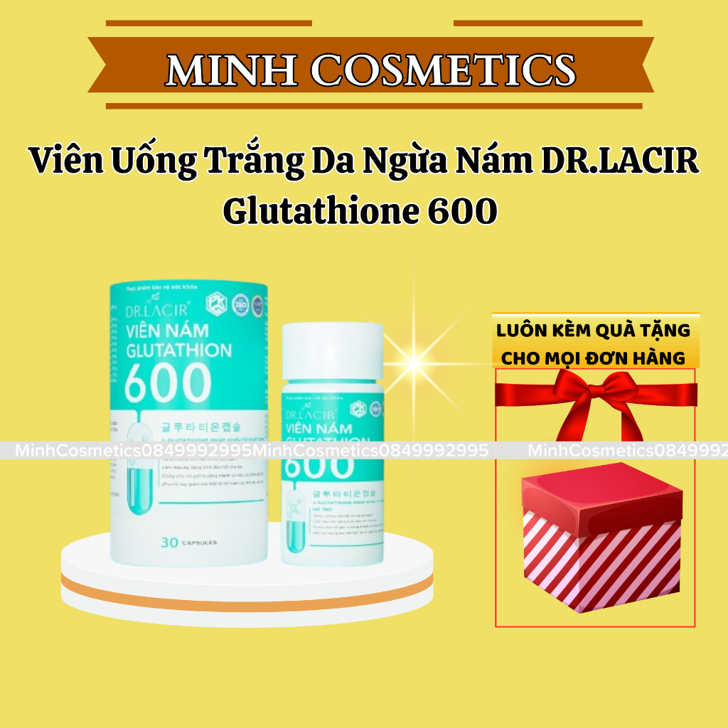 Viên Uống Trắng Da Ngừa Nám DR.LACIR Glutathione 600 Hộp 30 viên, Bao Bì Mới DR22 - Minh ...