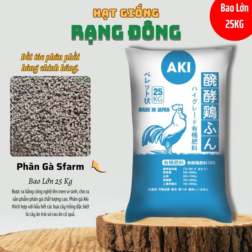 Phân Gà Nhật Aki SFARM (Bao 25Kg) Phân hữu cơ viên nén giàu Canxi, Kali ...