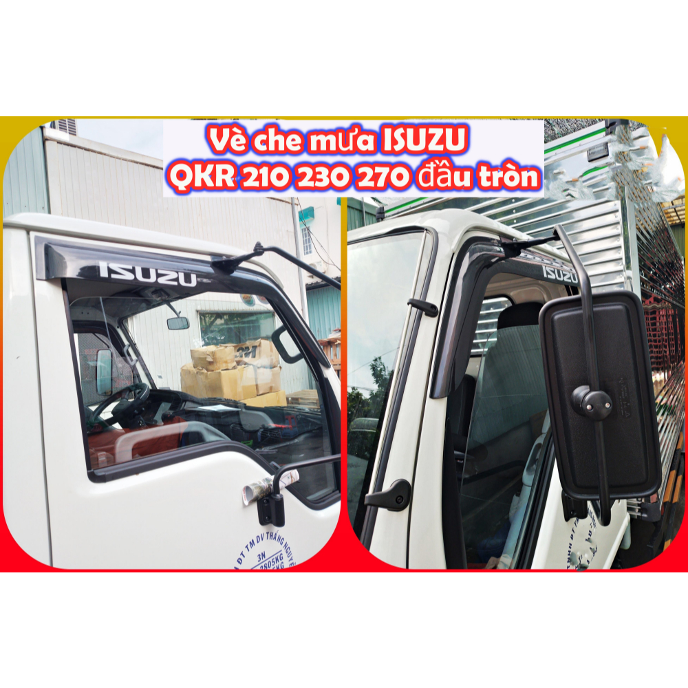 Vè Che Mưa Xe Tải Isuzu QKR 270 230 210 1T9 2T4 2T8 nhựa dày chắc chắn có sẵn keo dán ( giá 1 ...