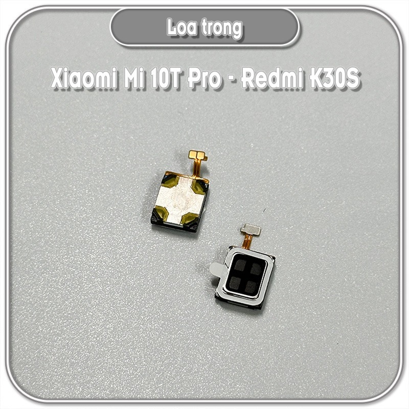 Thay loa trong cho máy Xiaomi Mi 10T Pro - Redmi K30S | Shopee Việt Nam