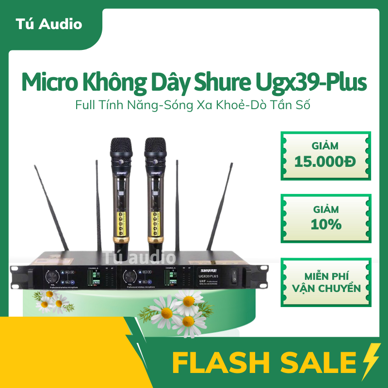 Micro Không Dây Shure UGX 39 Thế Hệ Mới, Hát Nhạy, Chống Hú Rít, Lọc Âm ...