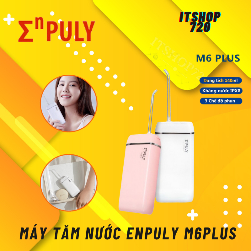 Máy Tăm Nước Enpuly M6plus Máy Tăm Nước Nha Khoa Răng Chống Nước IPX7, 270ml Máy Làm Sạch Răng ...