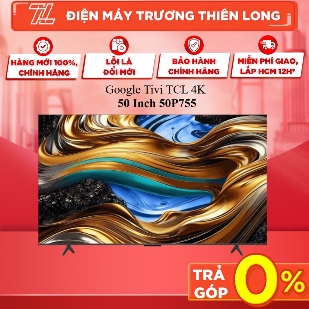 43P755 / 50P755 - Google Tivi LED TCL 4K P755 - BẢO HÀNH CHÍNH HÃNG ...