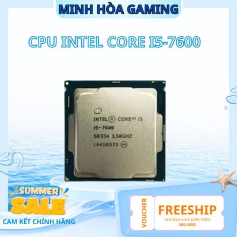 CPU Intel Core i5 7600 (4.10GHz, 6M, 4 Cores 4 Threads) Tray New chưa ...