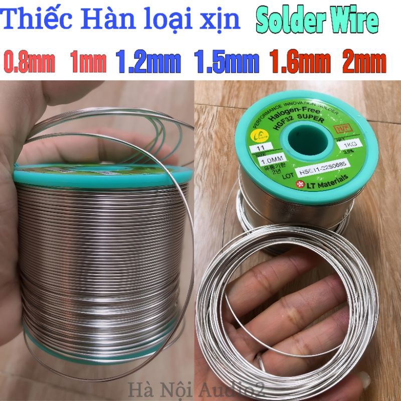 Thiếc hàn Solder Wire Xịn ( bán lẻ) đường kính 1mm, 1.6mm, 1,5mm ,2mm ...