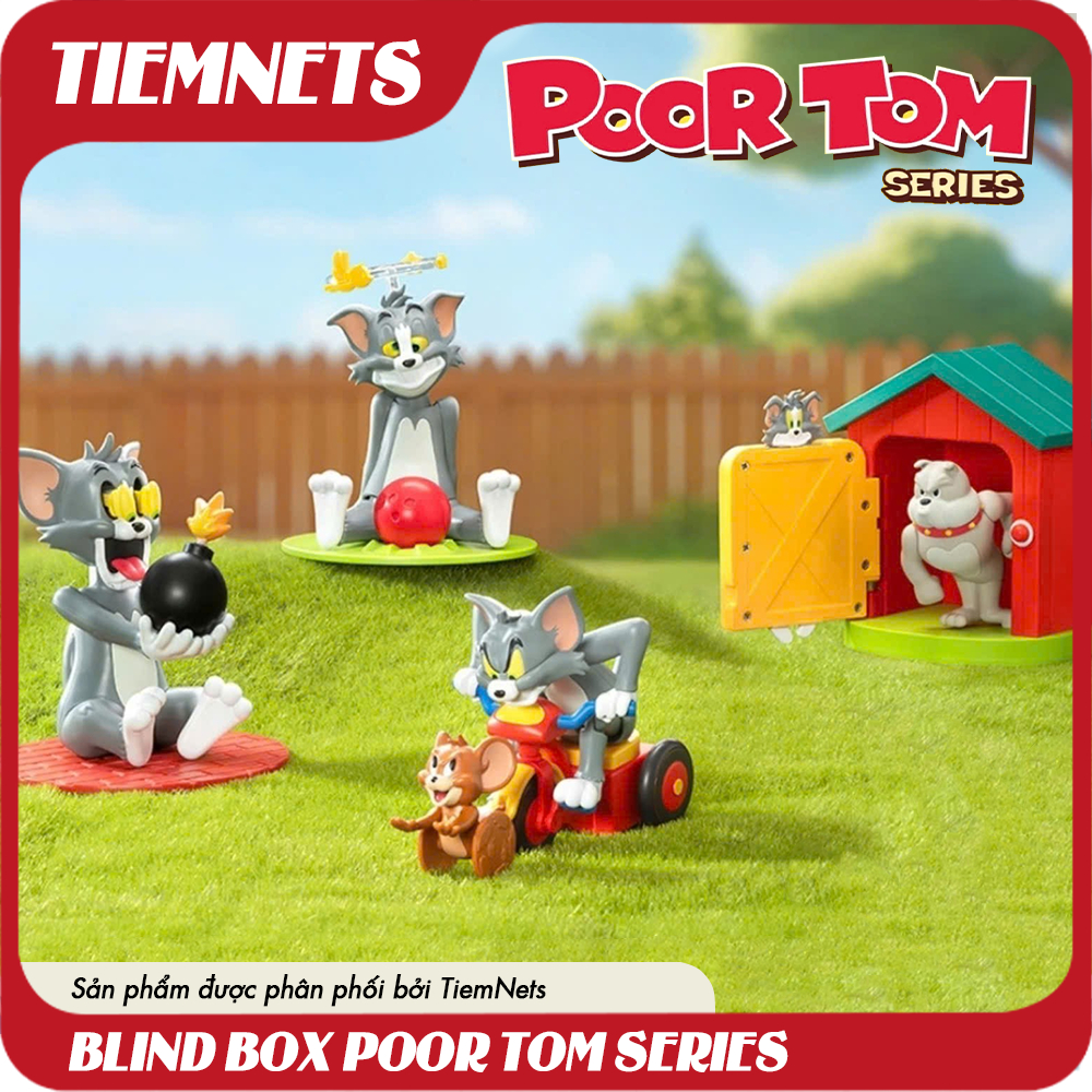 MÔ HÌNH BLIND BOX TOM & JERRY - POOR TOM SERIES - CHÍNH HÃNG 52TOYS ...