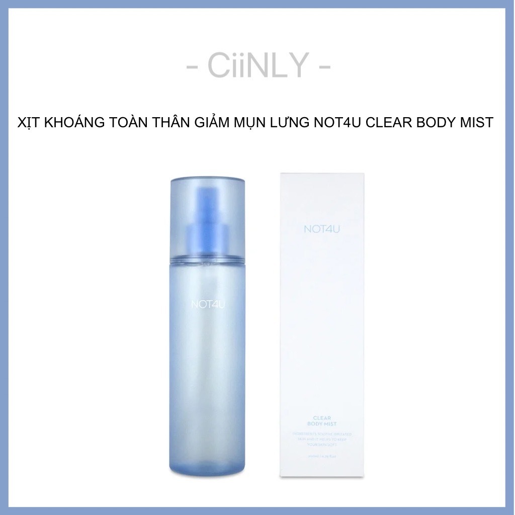 [CiiNLY] Xịt Khoáng Trị Mụn Lưng NOT4U Clear Body Mist 200ml | Shopee Việt Nam