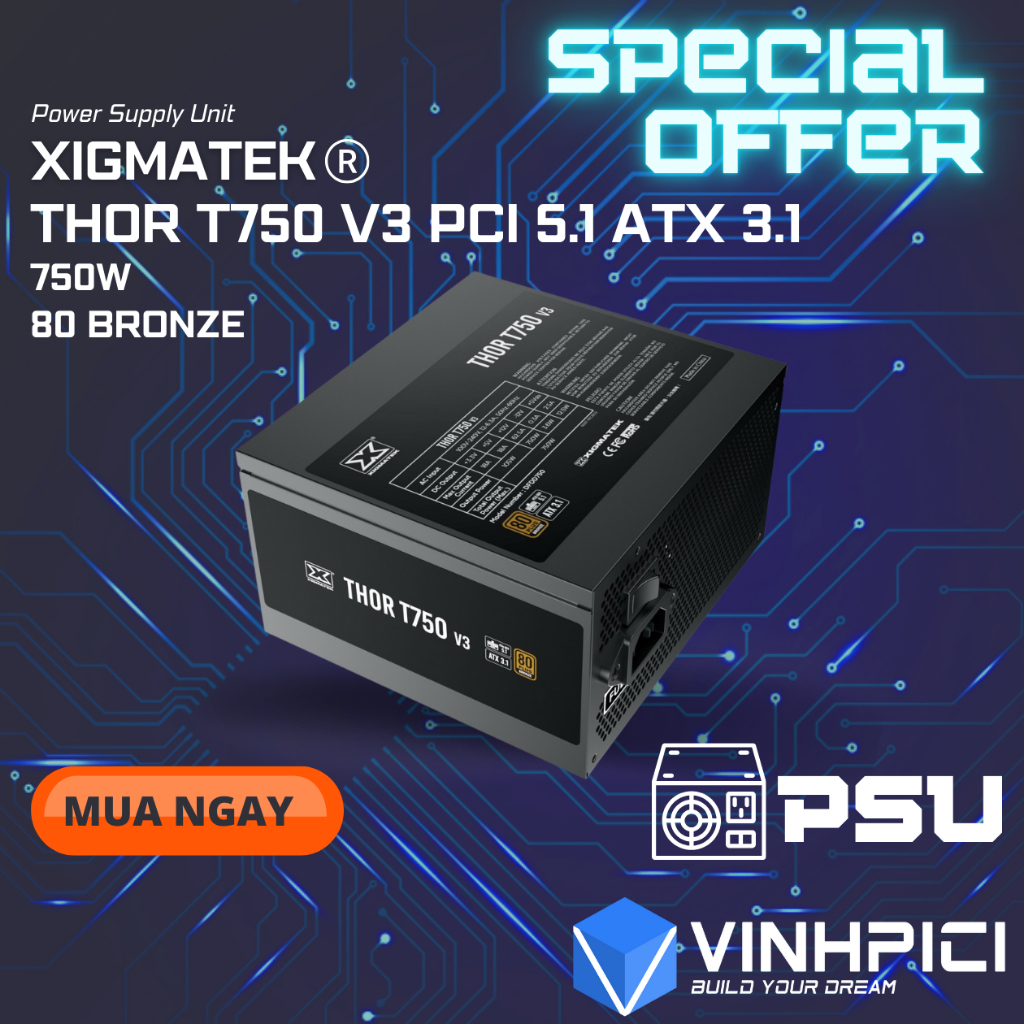 Nguồn máy tính XIGMATEK THOR T750 V3 750W PCIe Gen 5.1 ATX 3.1 80PLUS BRONZE [NEW] | Shopee Việt Nam