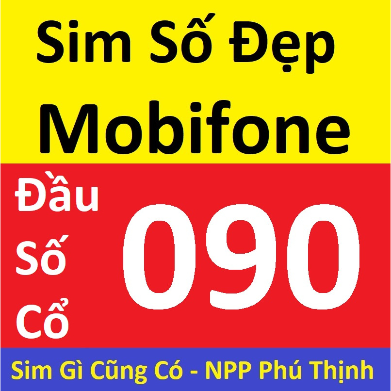 Sim mobifone số đẹp tự chọn đầu cổ 090, Sim theo yêu cầu (Kho 131.1) | Shopee Việt Nam