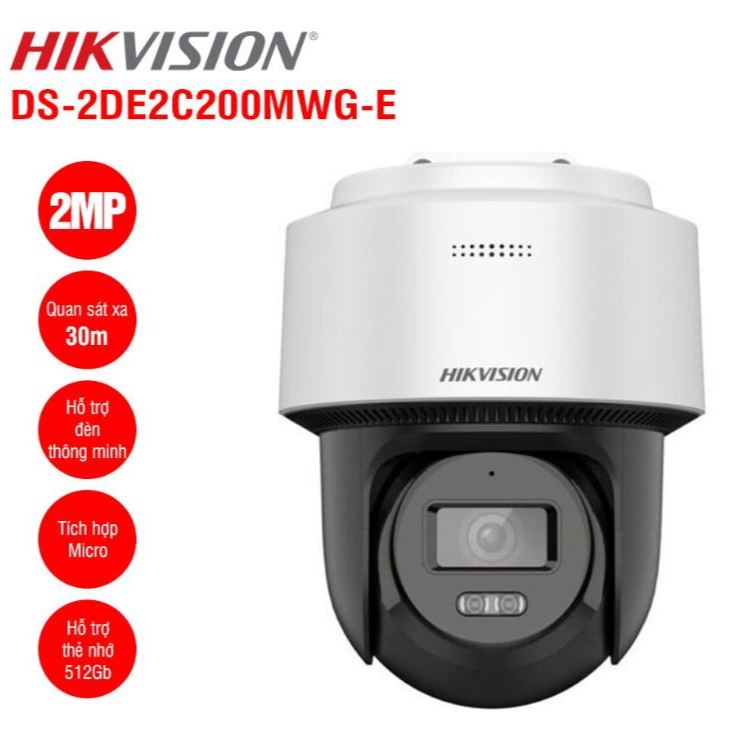 Camera IP HIKVISION DS-2DE2C200MWG-E (2MP), DS-2DE2C400MWG-E, DS-2DE2C400MWG-W, DS-2CV1023G2 ...