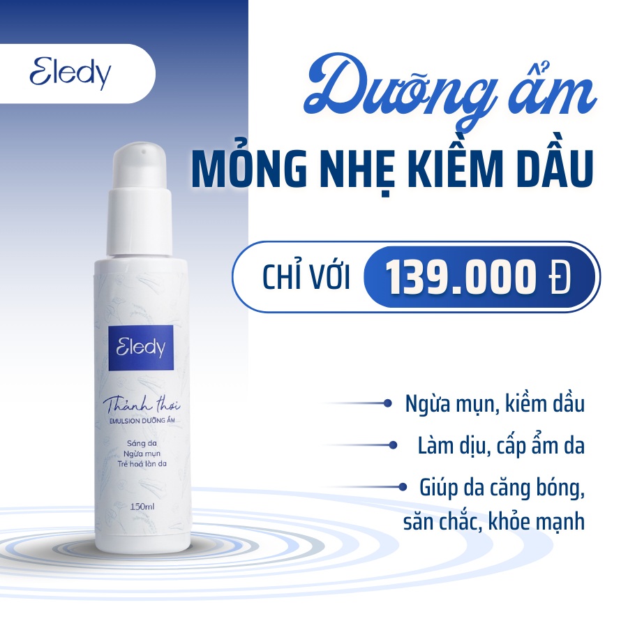 Emulsion Thảnh Thơi ELEDY 150ml - dưỡng ẩm, sáng da, ngăn ngừa mụn, kết ...
