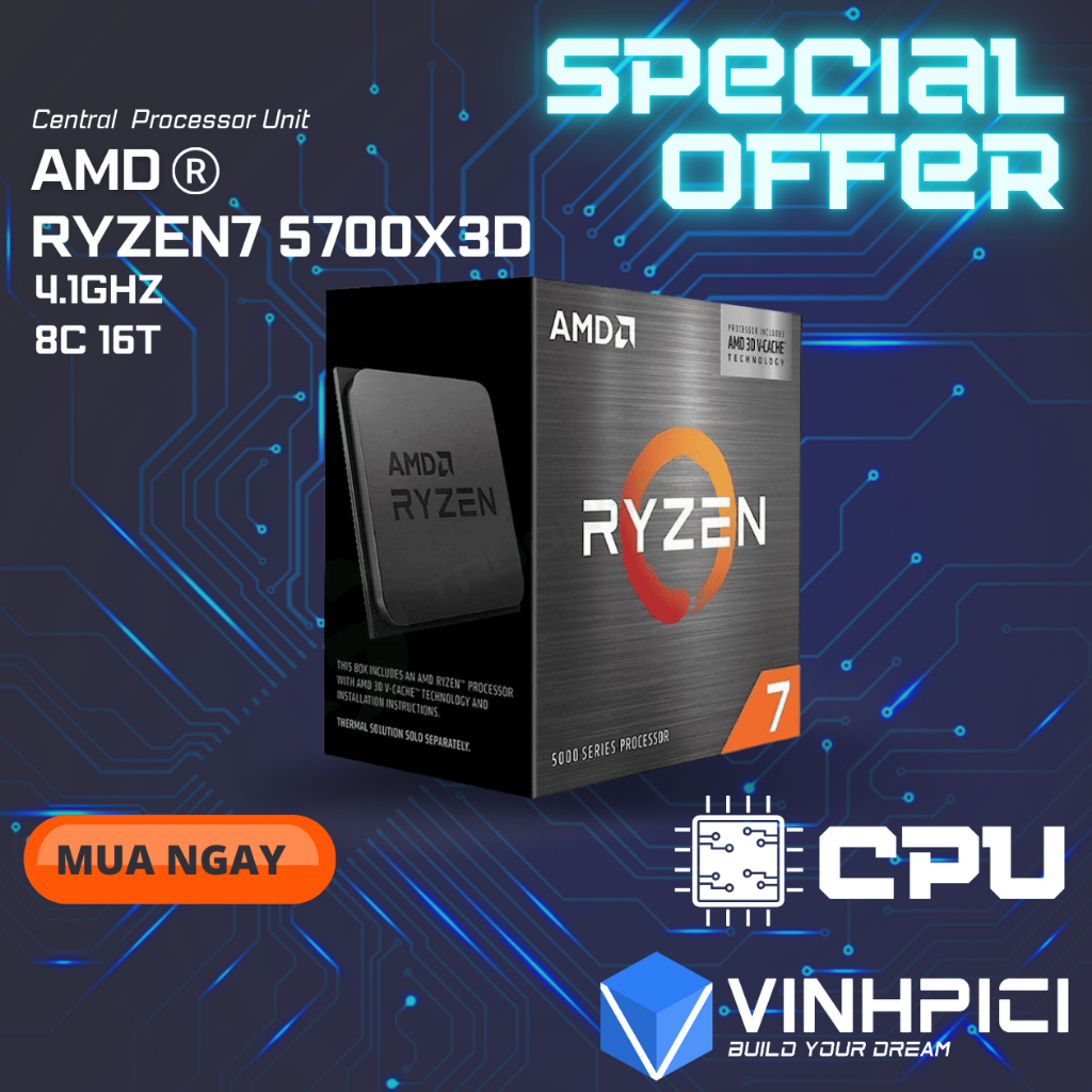 CPU AMD Ryzen 7 5700X3D ( 3.0GHz Boost 4.1GHz / 8 nhân 16 luồng / 96MB ...
