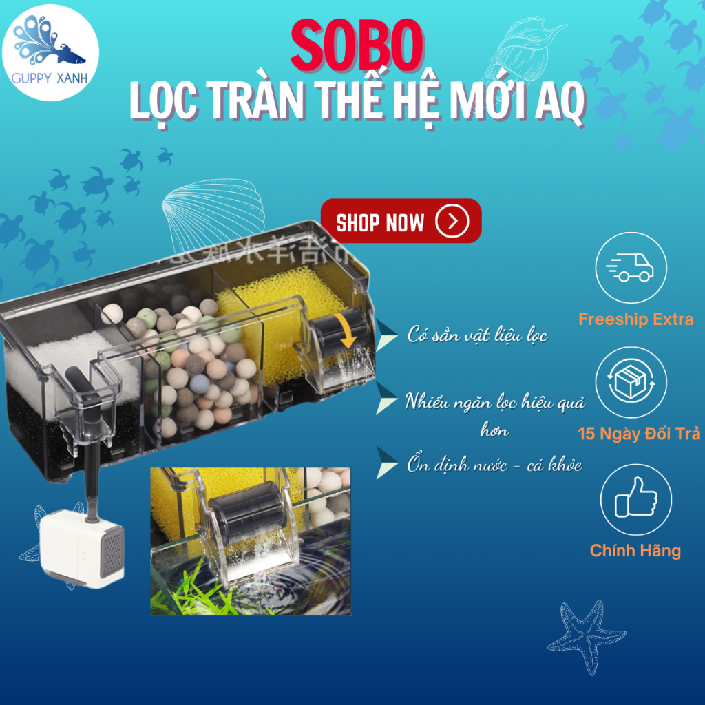 Lọc Tràn SOBO thế hệ mới kèm vật liệu lọc AQ-15H,AQ-16H,AQ-17H,AQ-18H ...