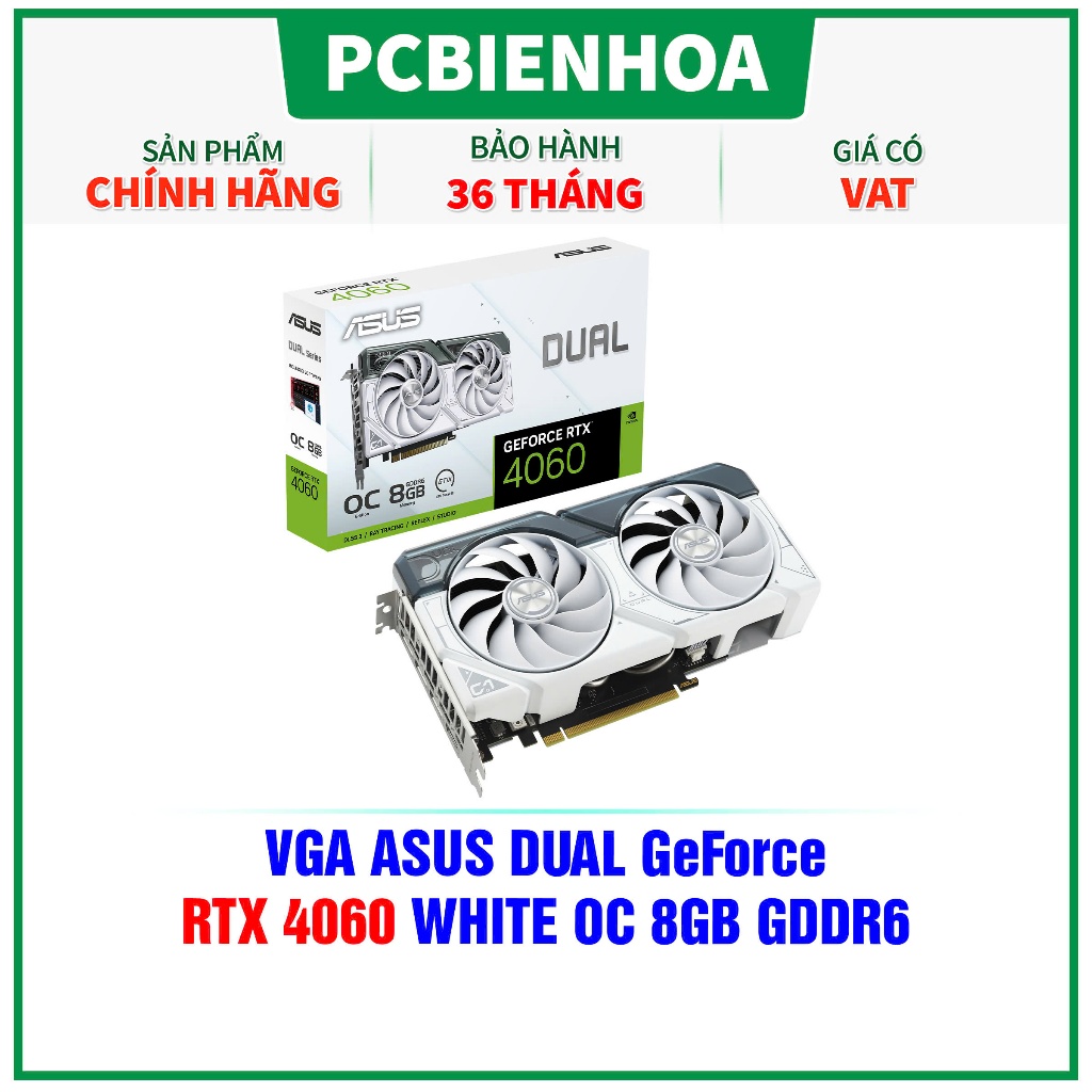 VGA ASUS DUAL GEFORCE RTX 4060 WHITE OC 8GB GDDR6 ( DUAL-RTX4060-O8G ...