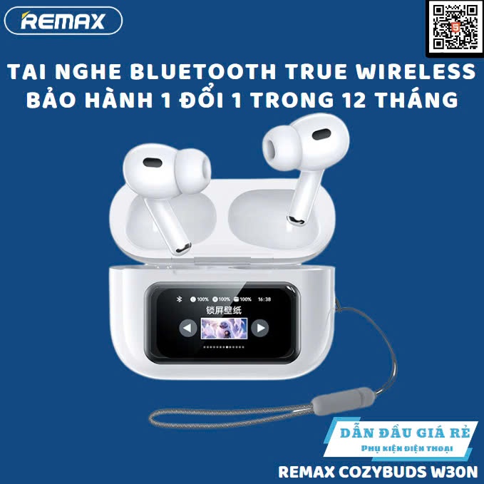Tai nghe Bluetooth Remax CozyPods W30N màn hình Cảm Ứng - Chống Ồn ENC ...