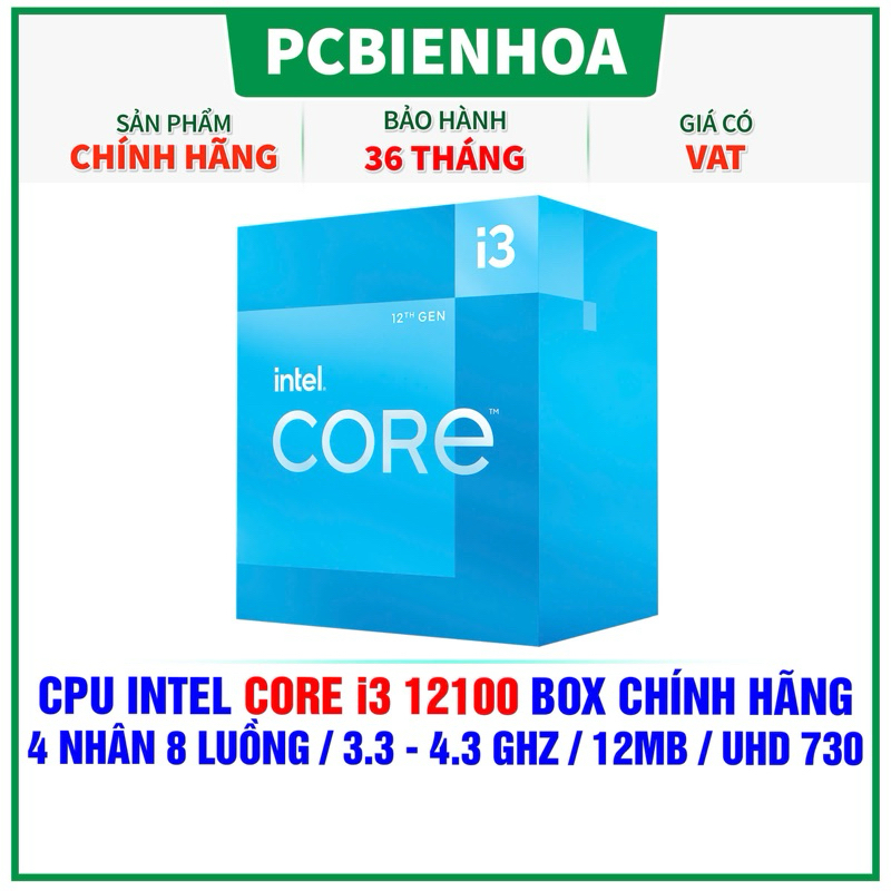 CPU INTEL CORE I3 12100 BOX CHÍNH HÃNG ( 4 NHÂN 8 LUỒNG / 3.3 - 4.3 GHZ ...