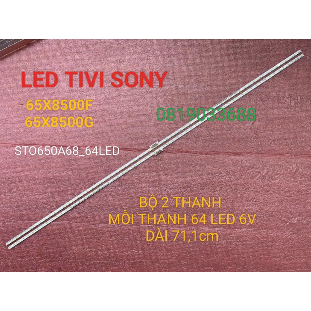 THANH LED TIVI SONY 65X8500F 65X8500G ST0650A68_64LED MỚI 100% BỘ 2 ...