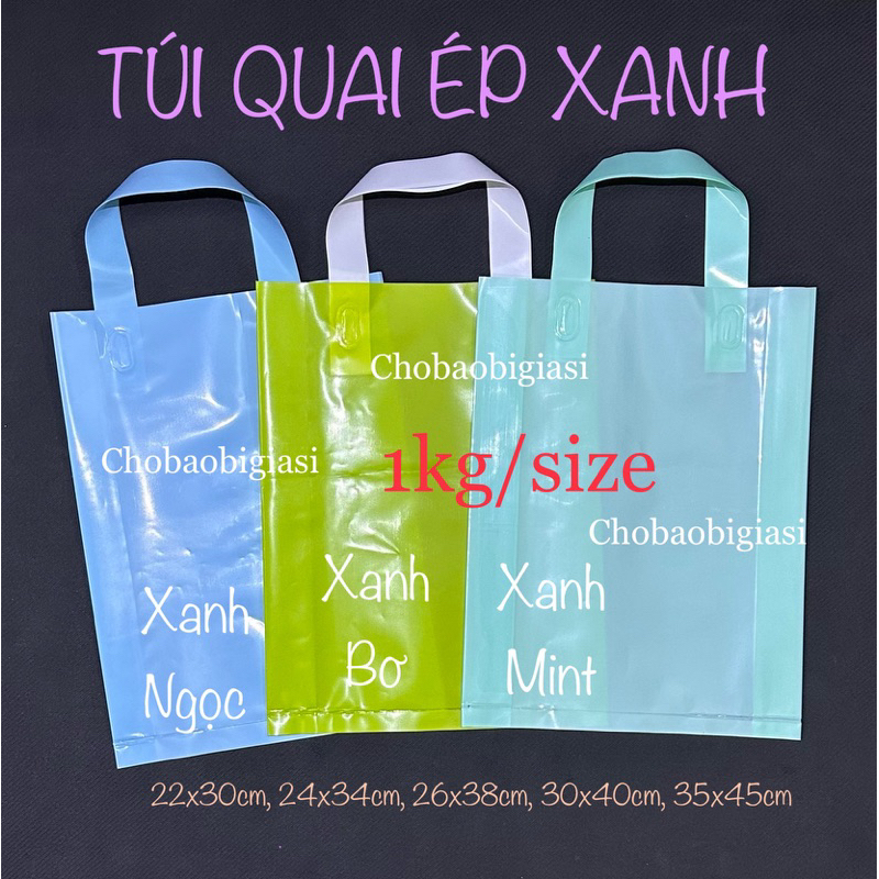 1kg túi quai ép màu xanh (Xanh Mint, Xanh Bơ, Xanh Ngọc), túi ép quai ...