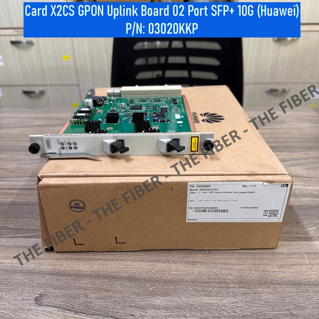 Card X2CS GPON Uplink Board 02 Port SFP+ 10G (Huawei) P/N: 03020KKP ...