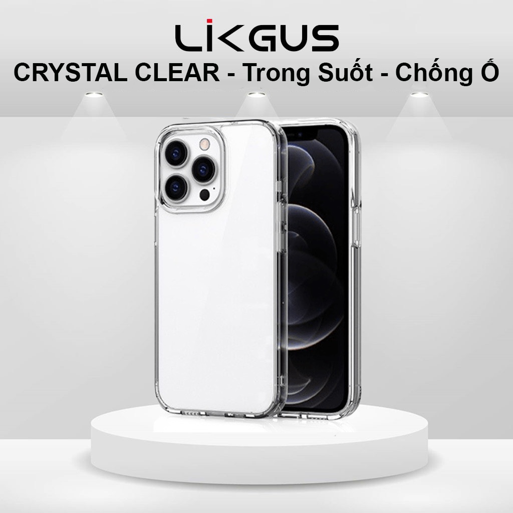Ốp Lưng Trong Suốt Iphone LIKGUS CRYSTAL Clear Case Chống Ố Chống Sốc ...
