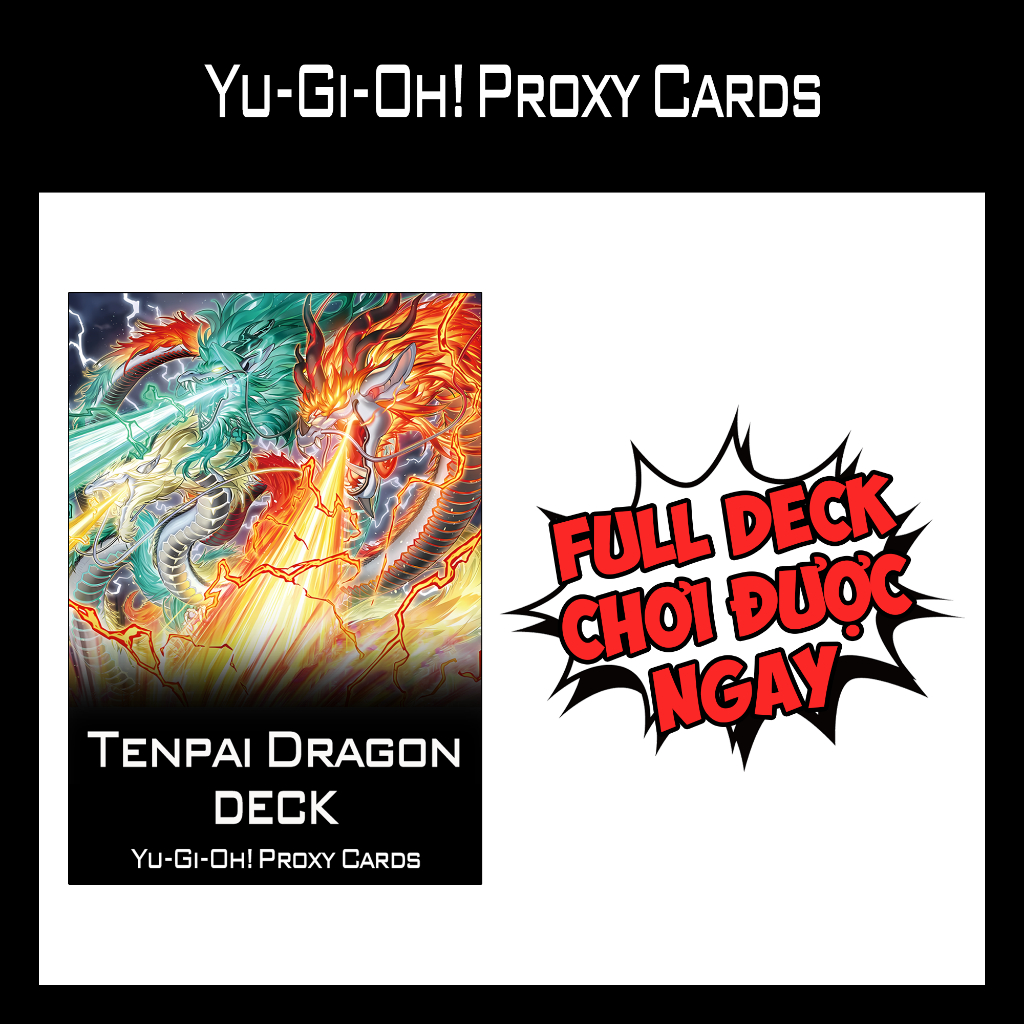 Bài YUGIOH - Tenpai Dragon Deck - Bài IN 1 MẶT (60 Cards) | Shopee Việt Nam