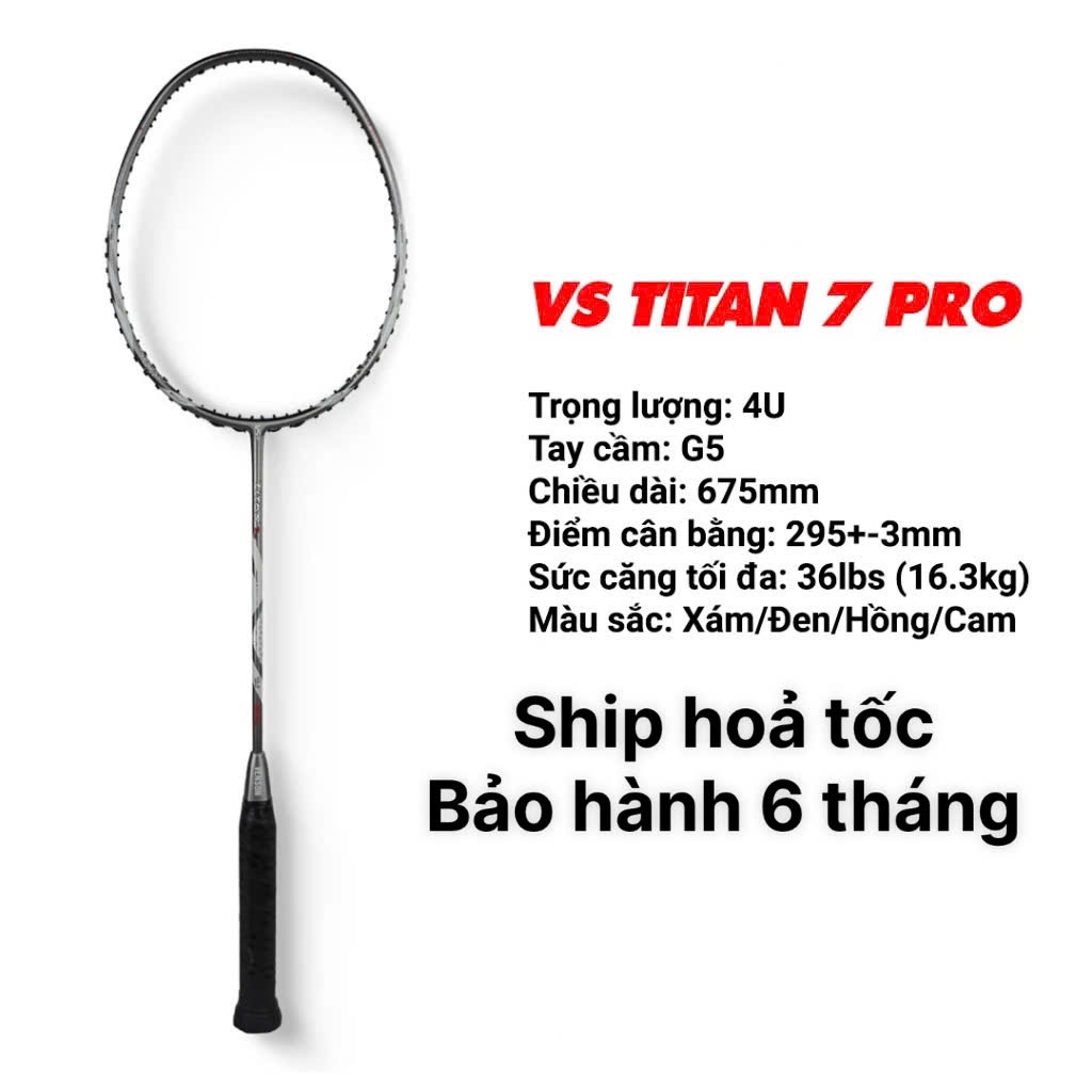 Vợt Cầu Lông VS Titan 7 Pro Thiên Công Chính Hãng, Tặng Túi Cuốn cán ...