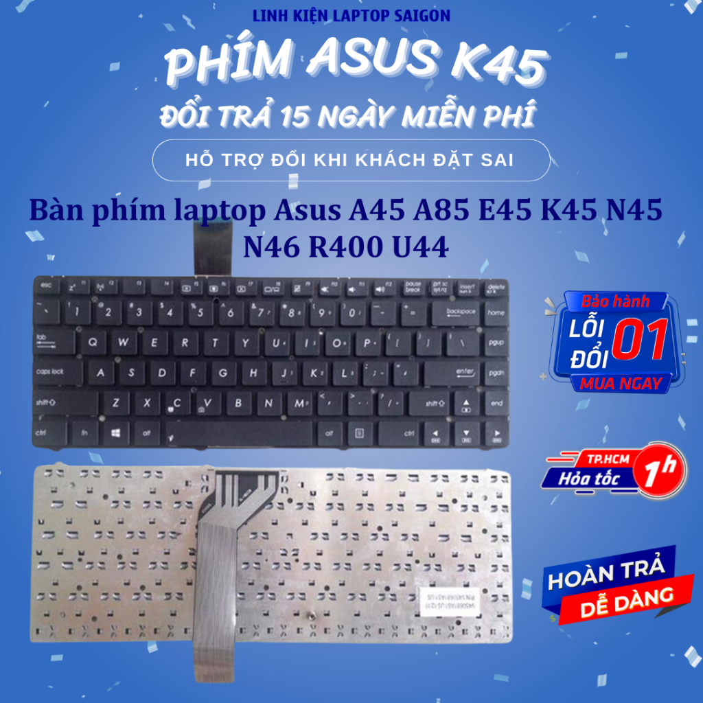 Bàn phím laptop Asus A45 E45 K45 N45 N46 R400 U44 BẢO HÀNH 12 THÁNG LỖI ...