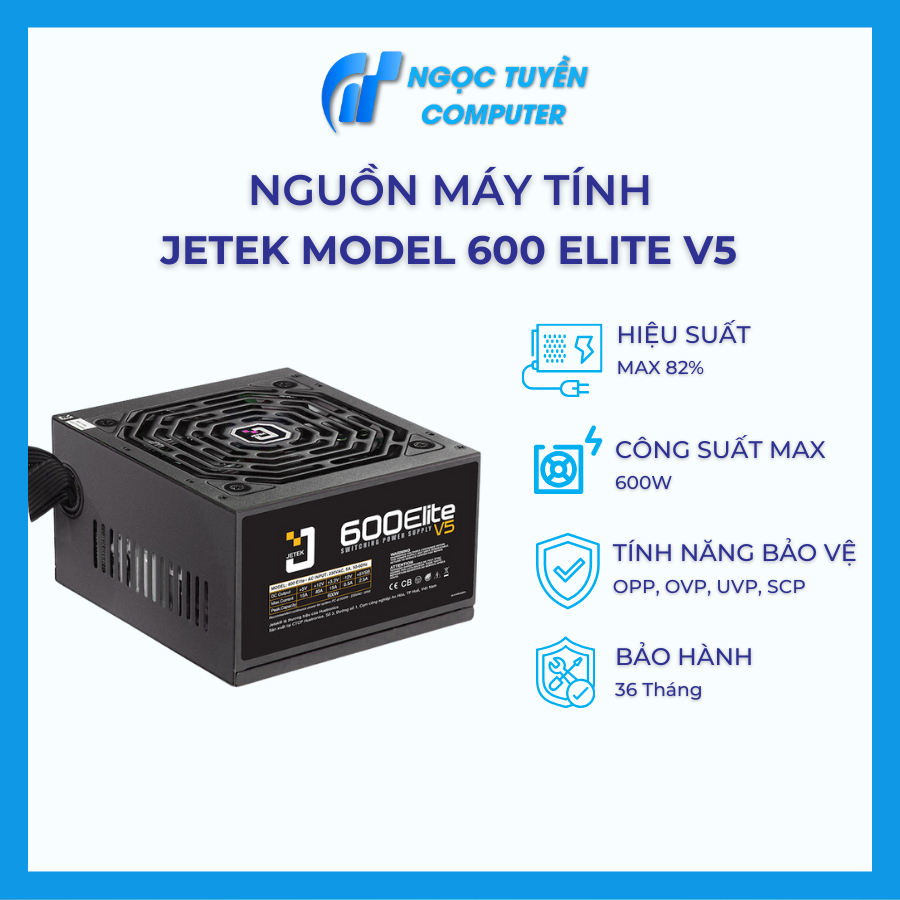 Nguồn máy tính JETEK Model 600 ELITE V5 - NEW - Bảo hành 36 tháng ...