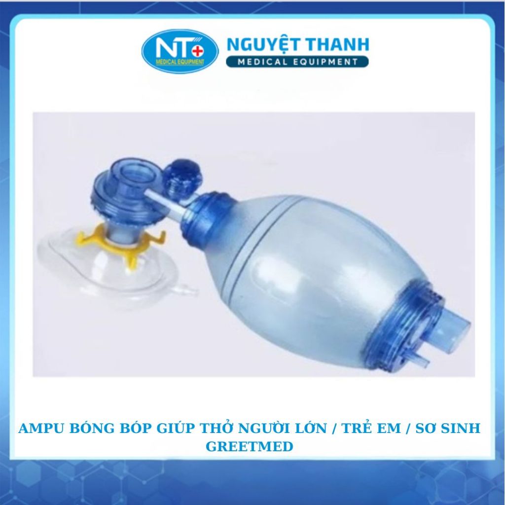 Ampu Bóng Bóp Giúp Thở Người Lớn/ Trẻ Em/Sơ Sinh Greetmed.- Đơn Vị: 1 ...