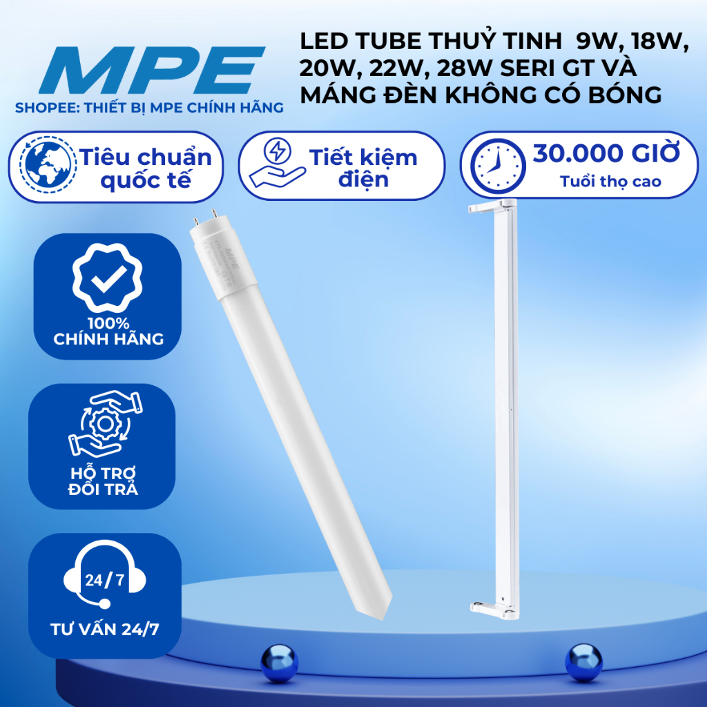 Đèn LED Tube thuỷ tinh MPE 9W, 18W, 20W, 22W, 28W Seri GT và máng đèn ...