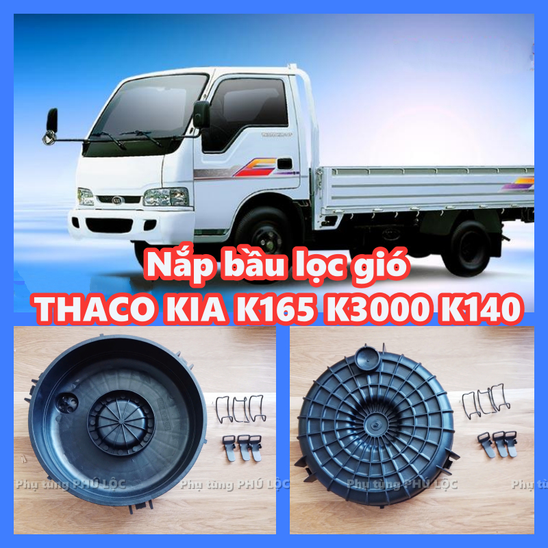 Nắp bầu lọc gió ( nắp bô e ) xe tải KIA K165 K3000 K140 K2700 loại tốt ...