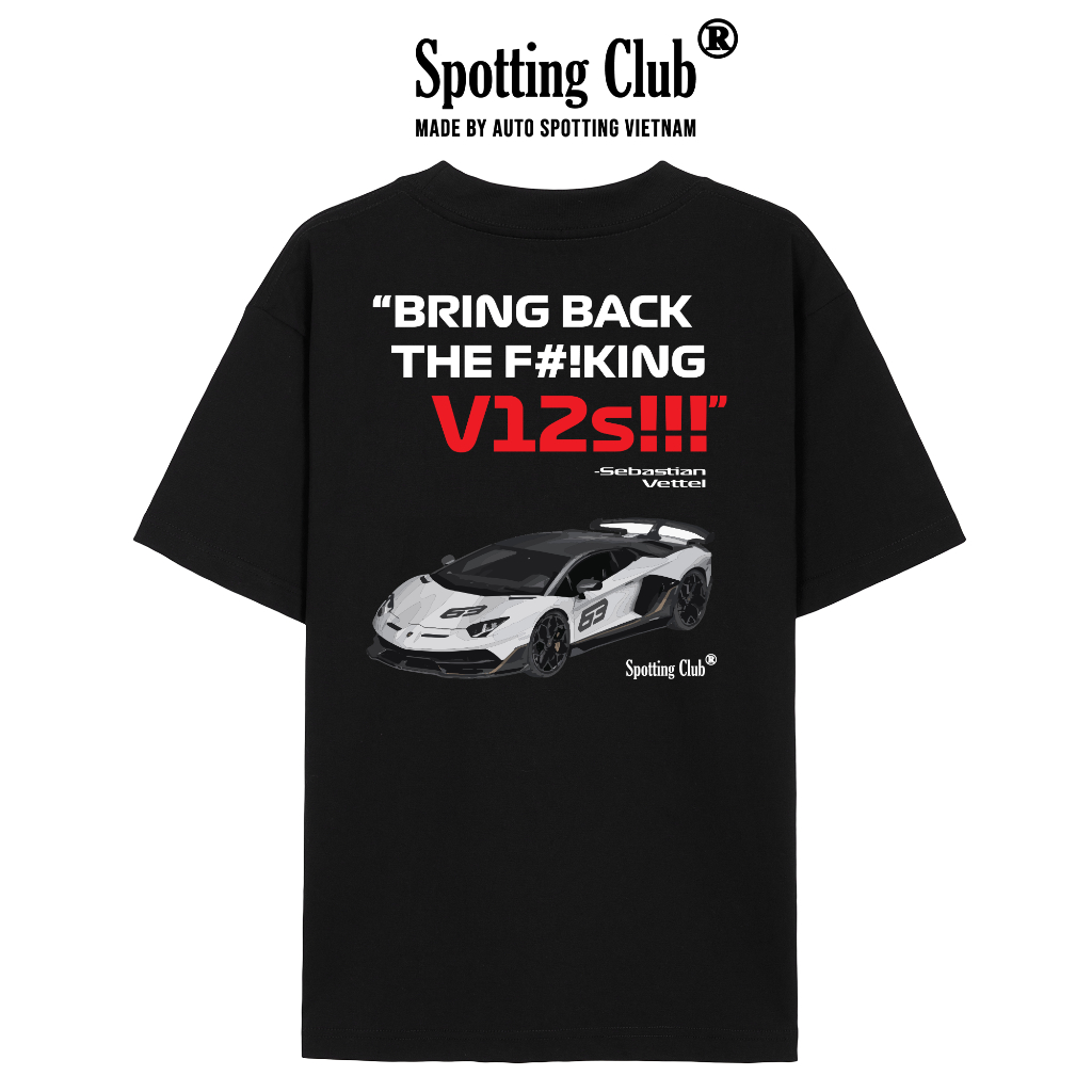 Áo thun Lambo SVJ Bring Back The V12s 100% Cotton Spotting Club ...