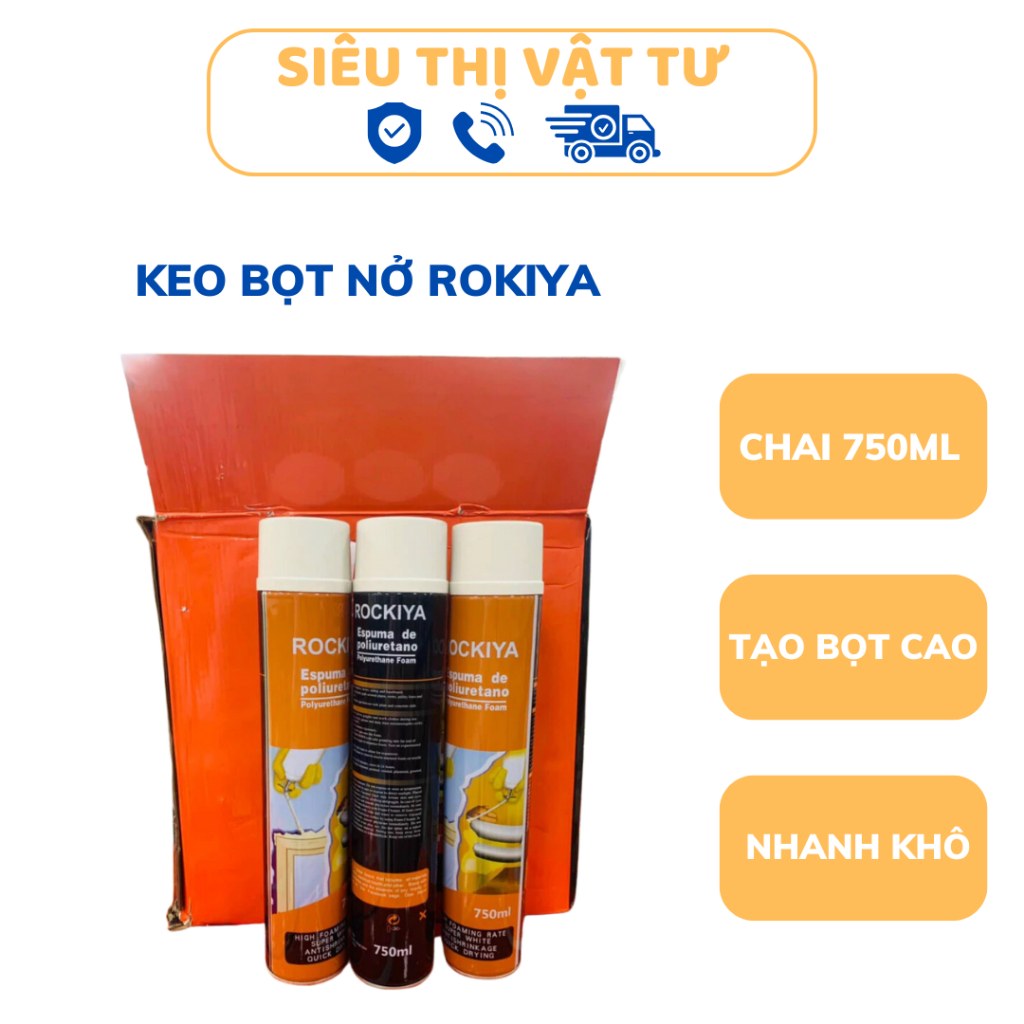 Keo bọt nở Rokiya chai 750ml - Keo tỷ lệ tạo bọt cao, nhanh khô (hàng ...