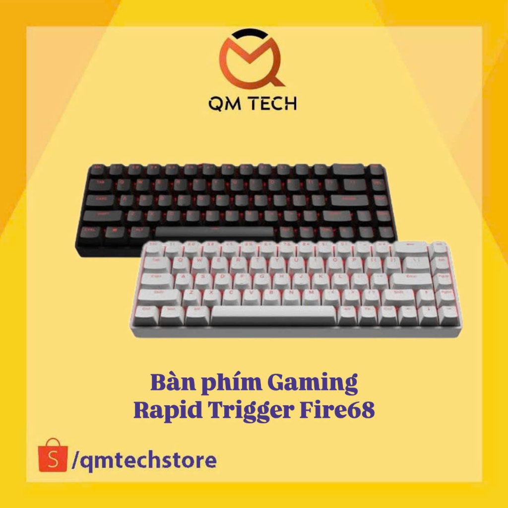 [NEW - LIKENEW - BH12T] Bàn phím cơ rapid trigger Fire68 / Fire68 Pro - QMTECH STORE | Shopee ...