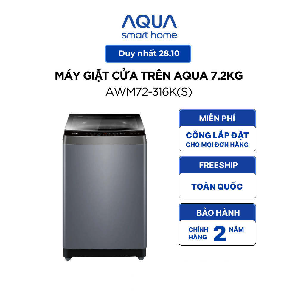 Máy giặt Aqua 7.2 kg AWM72-316K(S) - Bảo hành 2 năm - Hỗ trợ lắp đặt ...