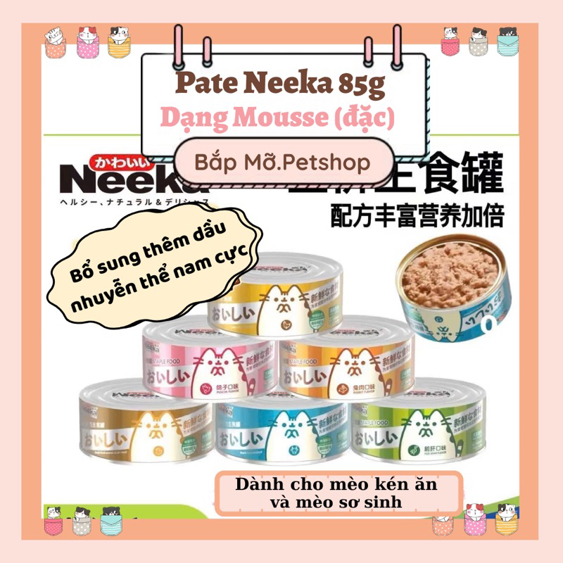 [MOUSSE ĐẶC] Pate NEEKA MOUSSE SPECIAL Cho Mèo Dạng Đặc Lon 85g Đủ 8 Vị Thơm Ngon | Shopee Việt Nam