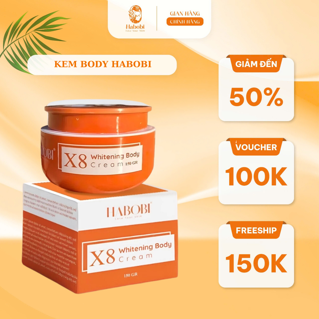 Kem Body X8 HABOBI Dưỡng Trắng Da Toàn Thân Hiệu Quả Lâu Dài 150Gr ...