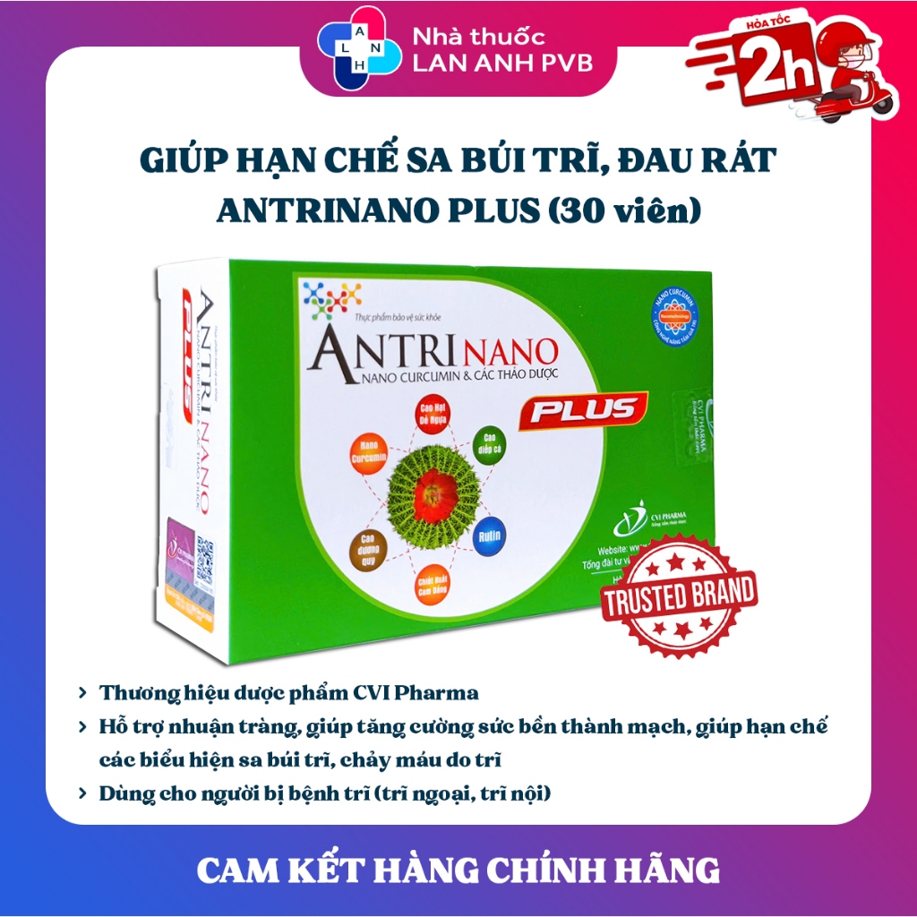 ANTRINANO PLUS - Viên uống hỗ trợ nhuận tràng, hạn chế sa búi trĩ, đau ...