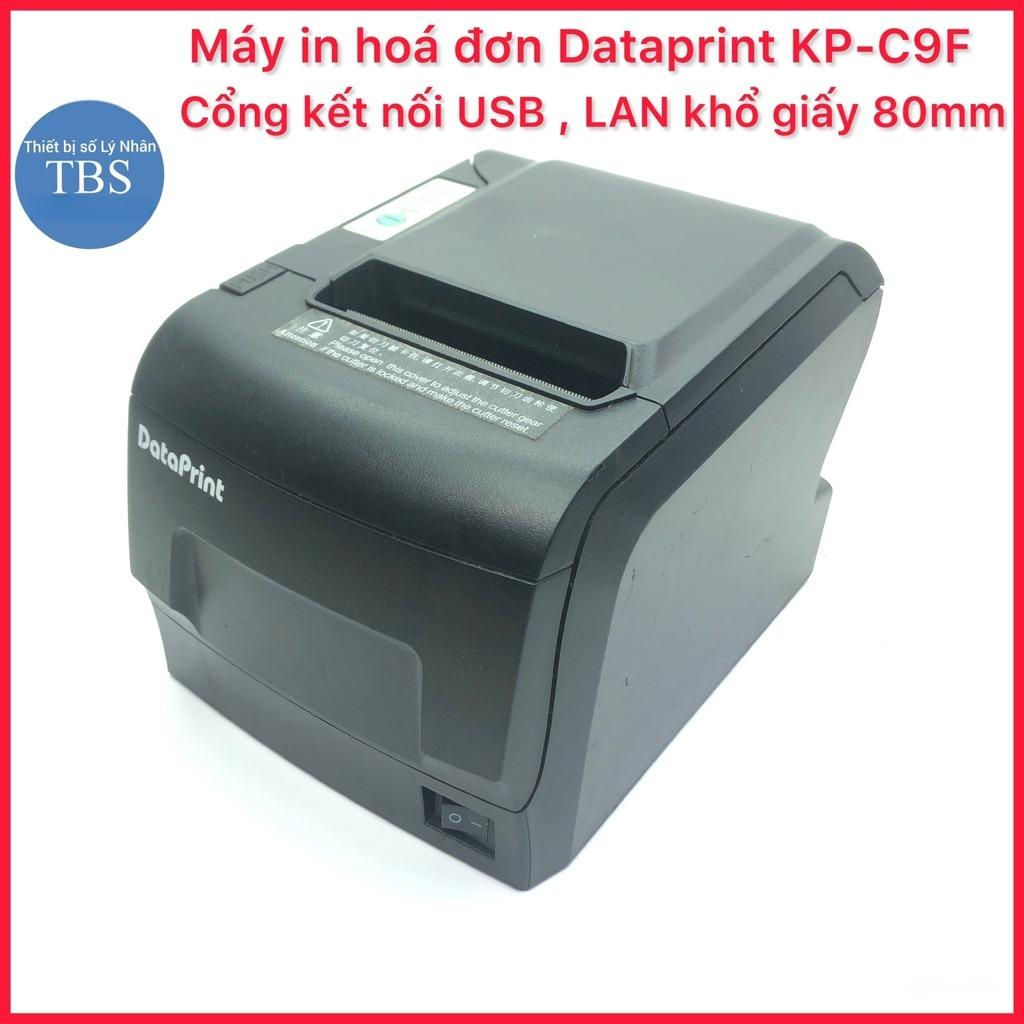 Máy in hóa đơn Dataprint KP-C9F /Citizen CT-D150 kết nối cổng LAN USB ,in hóa đơn từ điện thoại ...