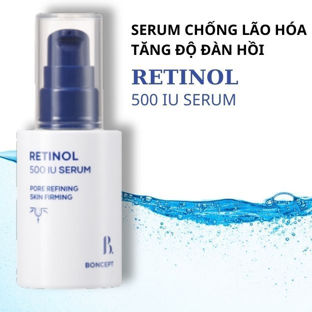 Tinh chất dưỡng Serum 500 IU Retinol Boncept | Shopee Việt Nam