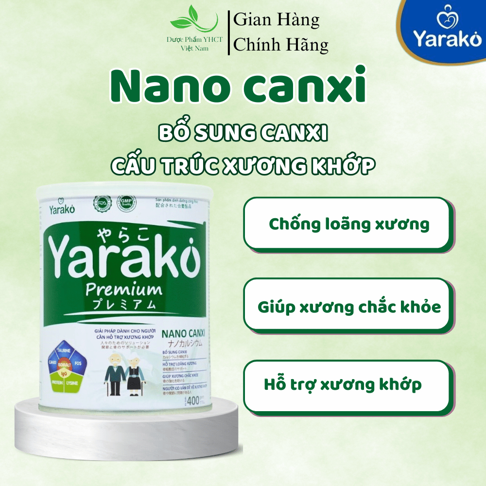 Sữa Canxi Cho Người Già Bổ Sung Canxi Ngăn Ngừa Loãng Xương YARAKO PREMIUM NANO CANXI 400g/900g ...