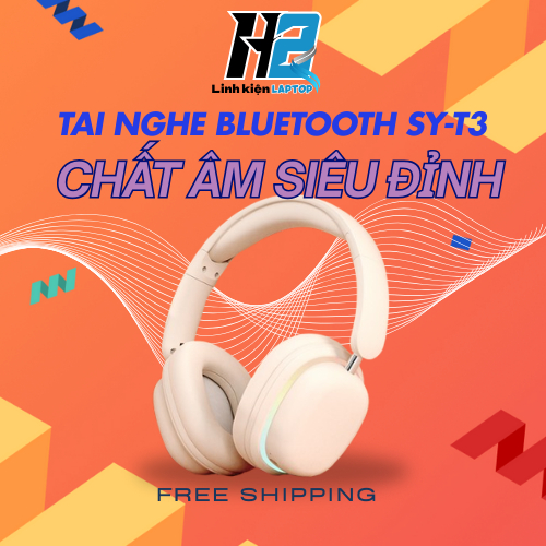 Tai nghe bluetooth SY-T3 mẫu mới 2024 - Chất âm siêu đỉnh - LKLAPTOPH2 ...