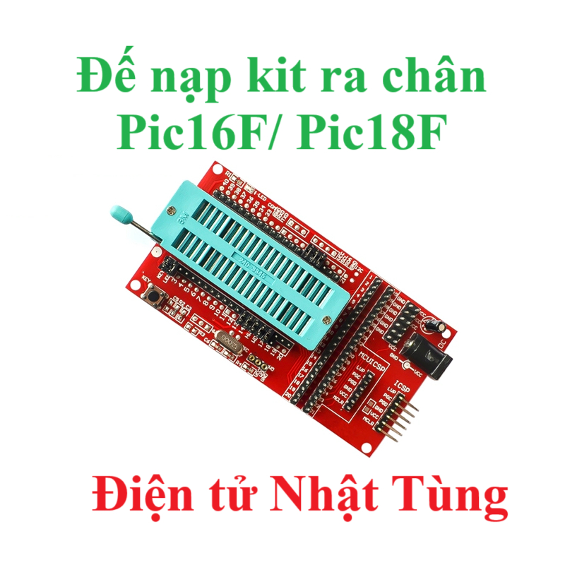 ĐẾ NẠP KIT RA CHÂN PIC16F/PIC18F, KIT PHÁT TRIỂN PICKIT | Shopee Việt Nam